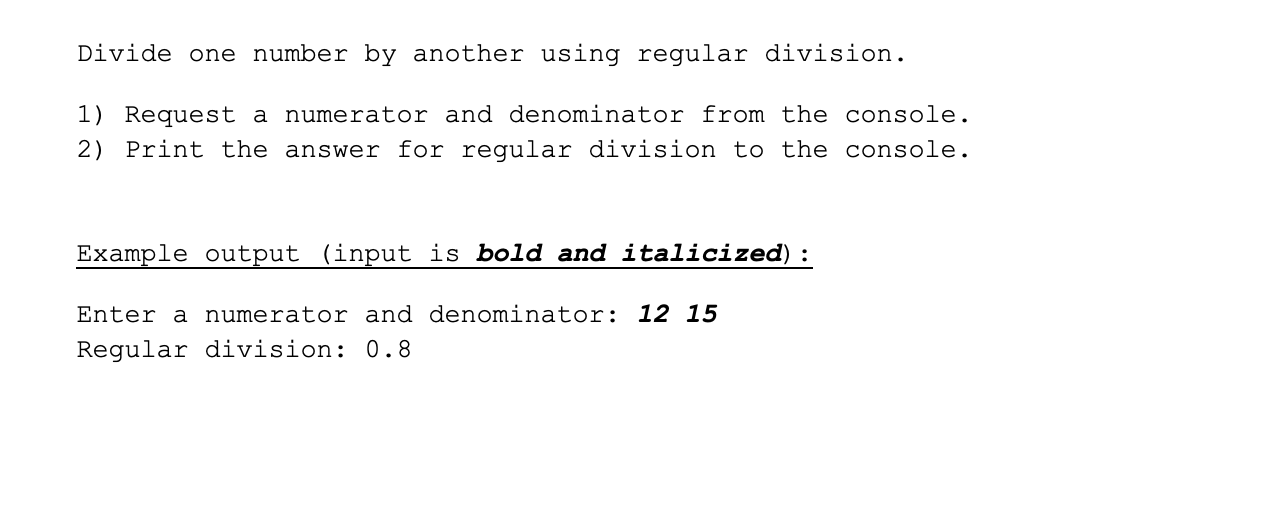 Solved C++ Divide one number by another using regular | Chegg.com