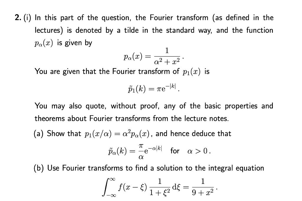 Solved 2. (i) In this part of the question, the Fourier | Chegg.com