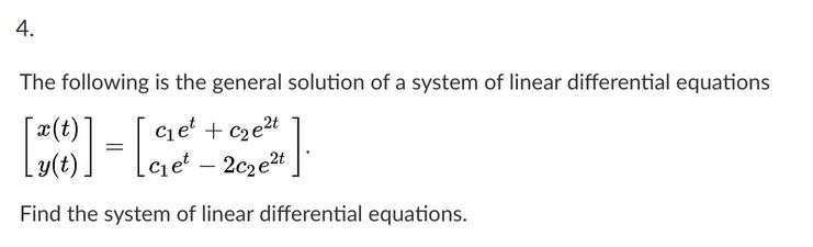 Solved The following is the general solution of a system of | Chegg.com