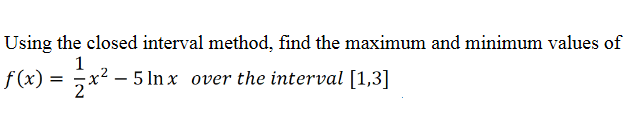 Solved f(x) = {x?- Using the closed interval method, find | Chegg.com