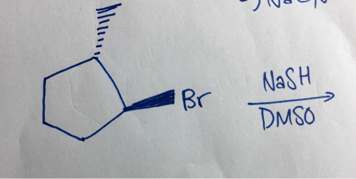 Solved Br NaSH DMSO | Chegg.com