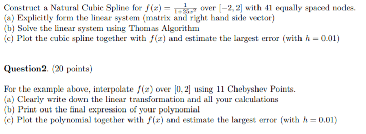 Solved Construct a Natural Cubic Spline for f(x) = 1+25x2 | Chegg.com