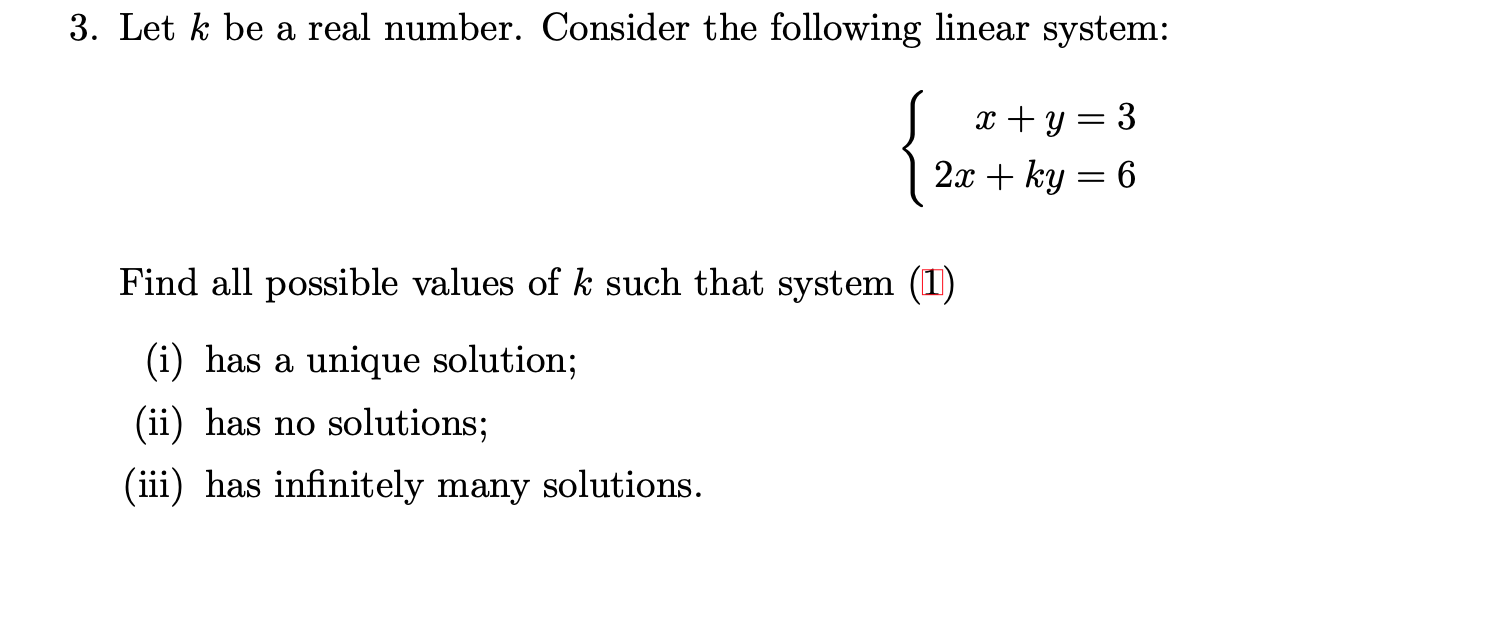 Solved 3. Let k be a real number. Consider the following | Chegg.com
