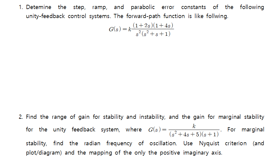 Solved 1. Detemine the step, ramp, and parabolic error | Chegg.com