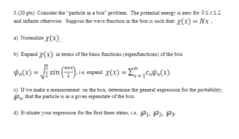 Solved 3.(20 pts) Consider the “particle in a box” problem. | Chegg.com