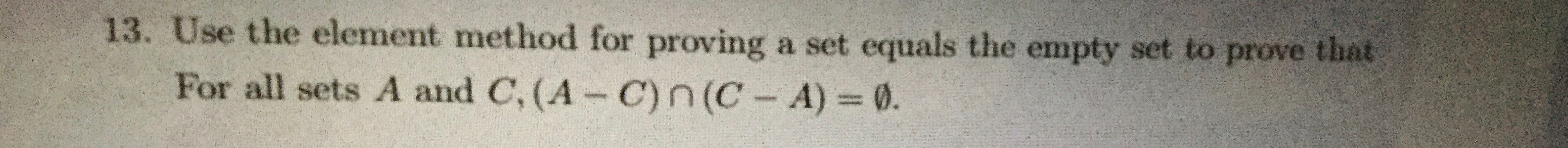 Solved 13. Use the element method for proving a set equals | Chegg.com
