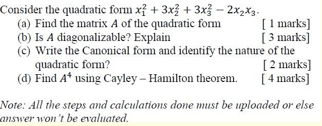 Solved Consider the quadratic form x} + 3xz + 3x} – 2x2x3. | Chegg.com