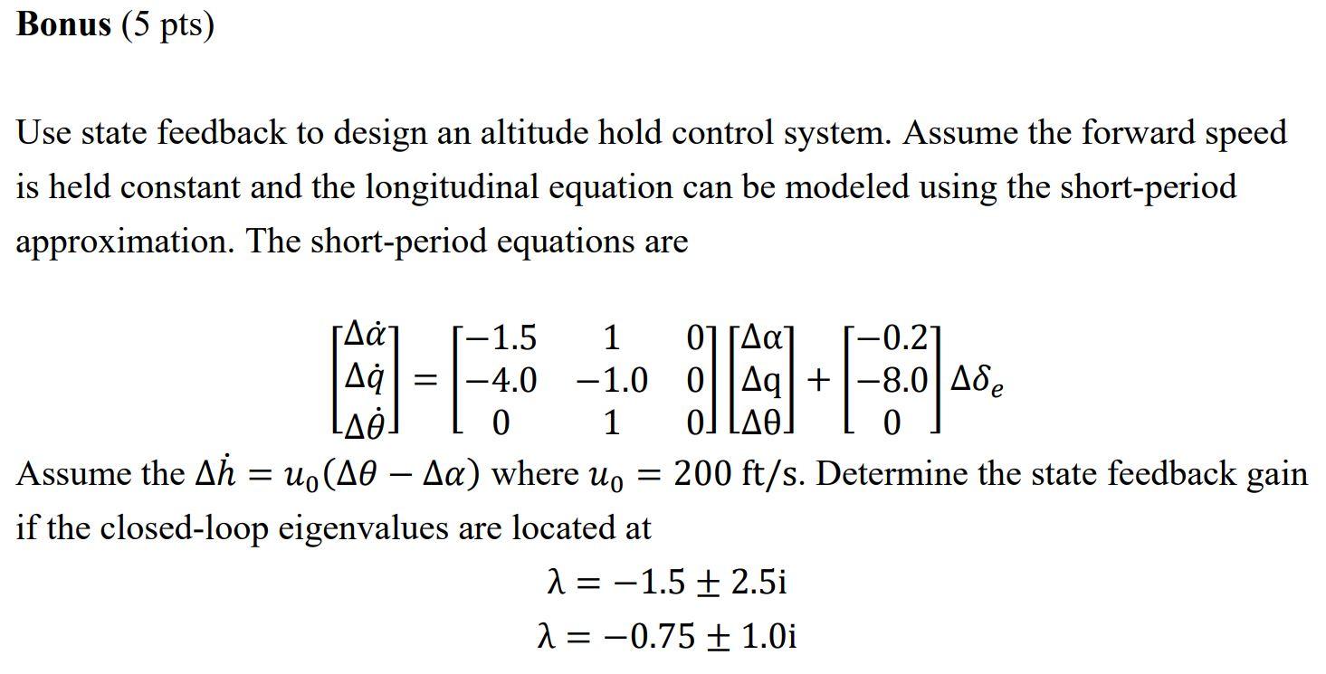 Solved Use state feedback to design an altitude hold control | Chegg.com