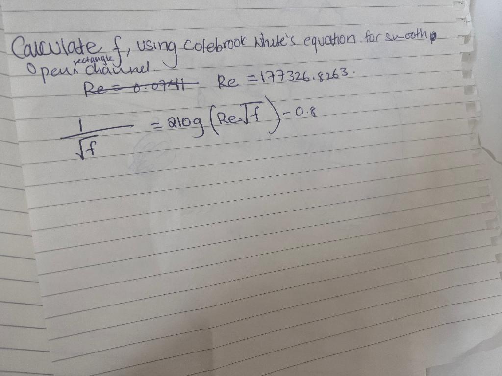 Solved Re=0.0741 f1=2log(Ref)−0.8 | Chegg.com