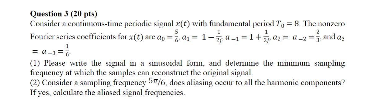 Solved Question 3 (20 pts) Consider a continuous-time | Chegg.com