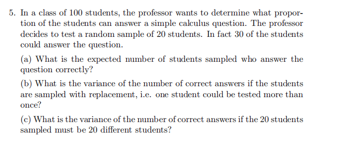 Solved 5. In a class of 100 students, the professor wants to | Chegg.com