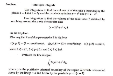 Solved Problem - Multiple integrals Use integration to find | Chegg.com