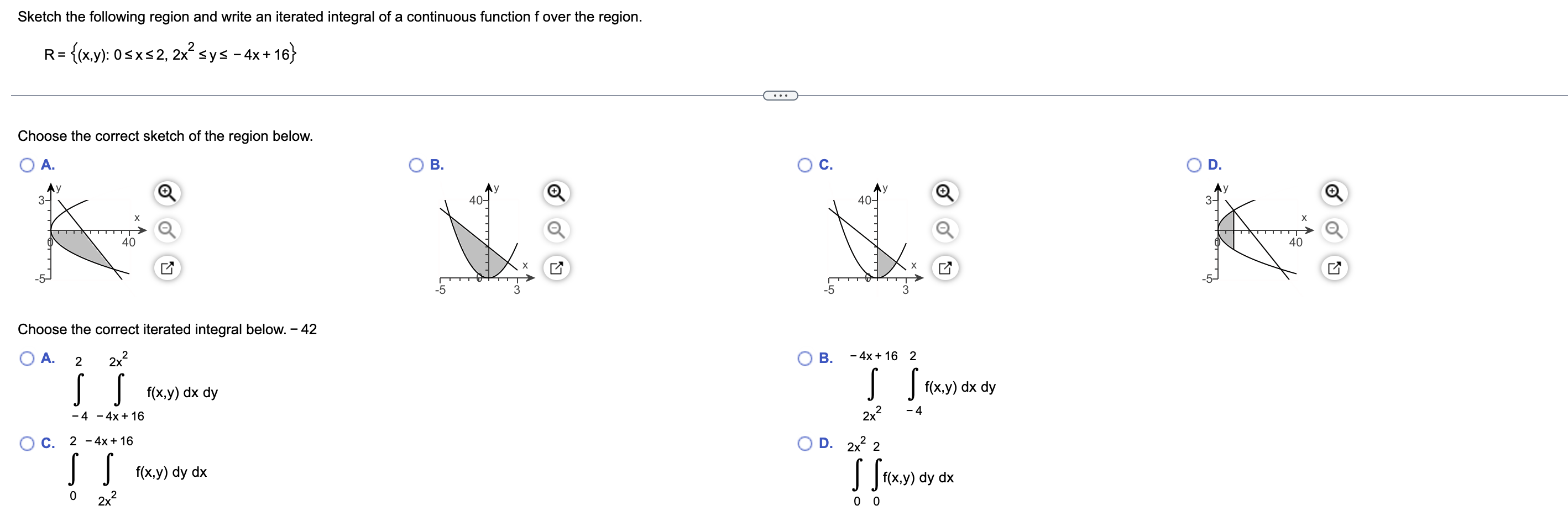 Solved Sketch the following region and write an iterated | Chegg.com