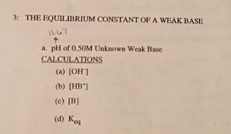 Solved 3: THE EQUILIBRIUM CONSTANT OF A WEAK BASE 1.67 a. pH | Chegg.com