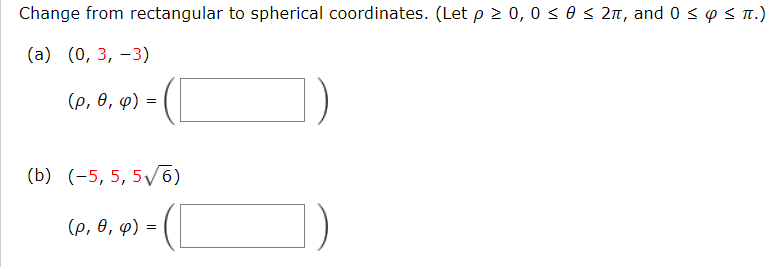 Solved Change from rectangular to spherical coordinates. | Chegg.com