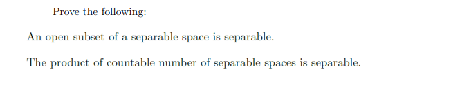 Solved Prove the following: An open subset of a separable | Chegg.com