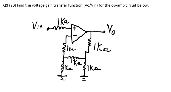 Solved Q3 (20) Find the voltage gain transfer function | Chegg.com