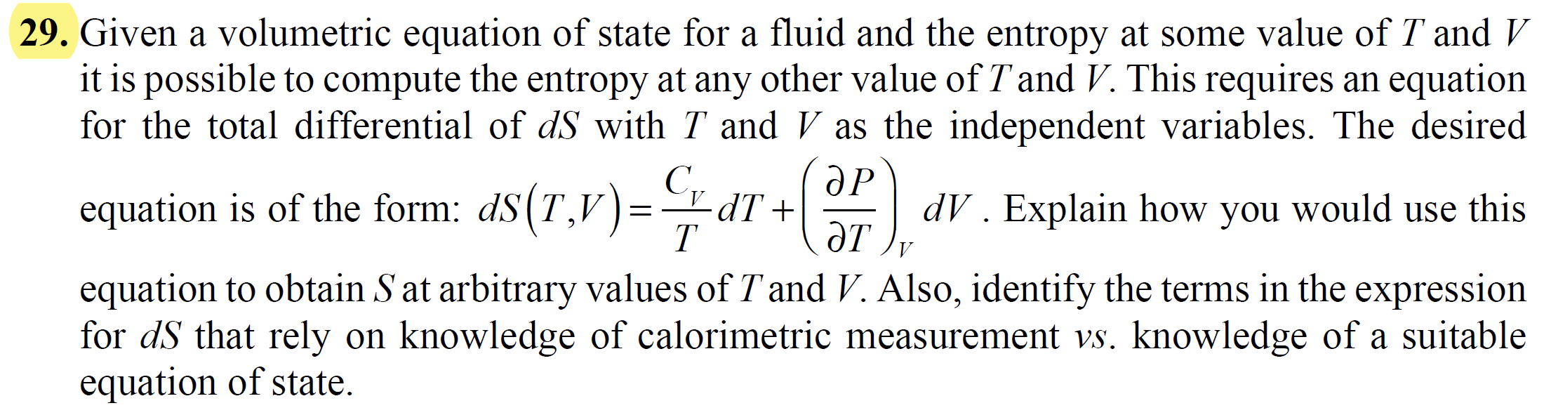 Solved 29. Given a volumetric equation of state for a fluid | Chegg.com