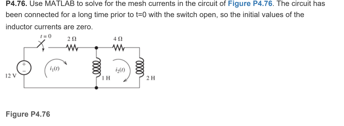 Solved P476 Use Matlab To Solve For The Mesh Currents In 