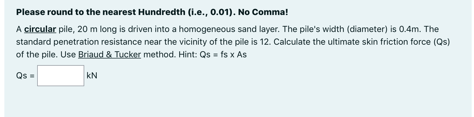 Solved A circular pile, 20 m long is driven into a | Chegg.com