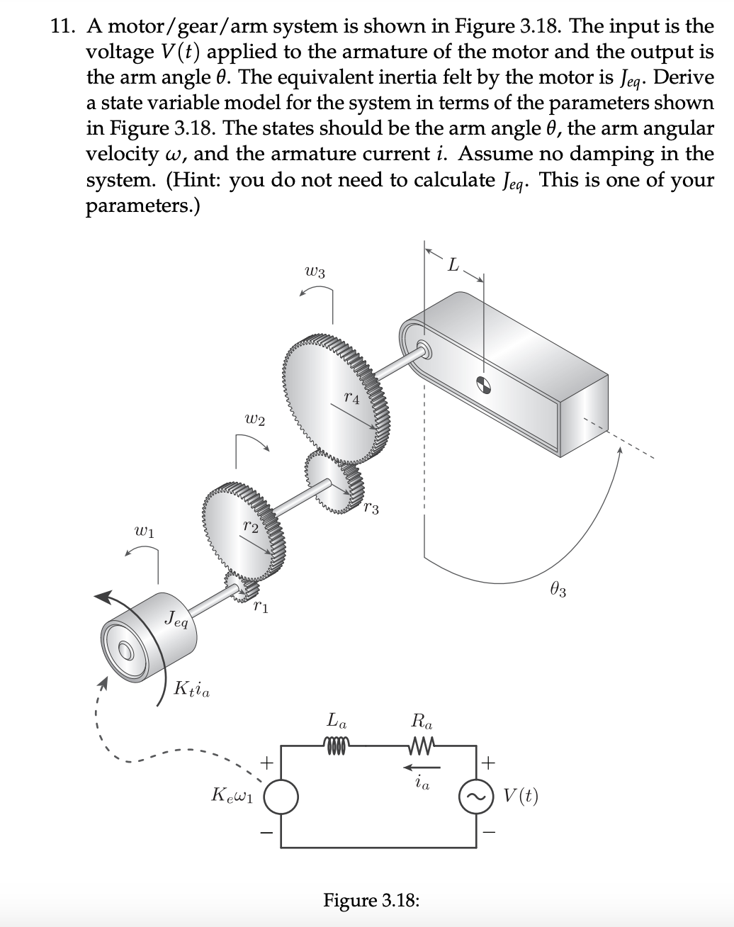 Solved 11. A motor/gear/arm system is shown in Figure 3.18. | Chegg.com