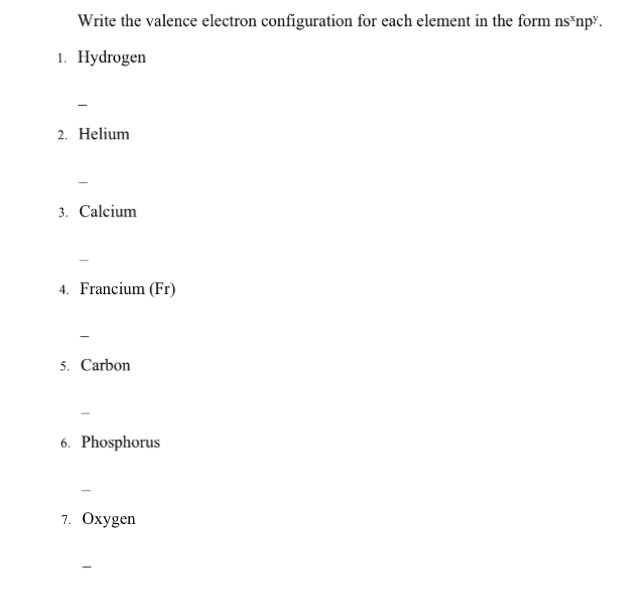 Solved Write the valence electron configuration for each | Chegg.com