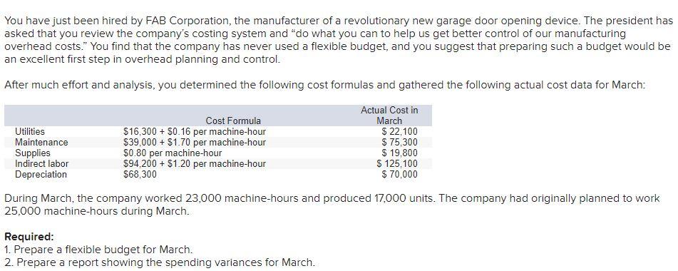 Solved You have just been hired by FAB Corporation, the | Chegg.com