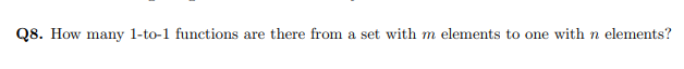 Solved Q8. How many 1-to-1 functions are there from a set | Chegg.com