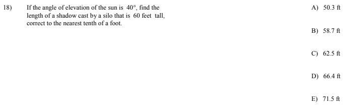 Solved 18) A) 50.3 ft If the angle of elevation of the sun | Chegg.com