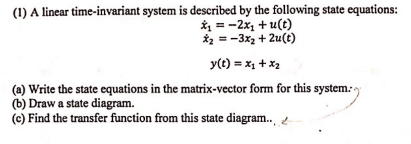 Solved (1) A linear time-invariant system is described by | Chegg.com