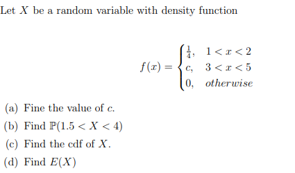 Solved Let X be a random variable with density function , 1 | Chegg.com