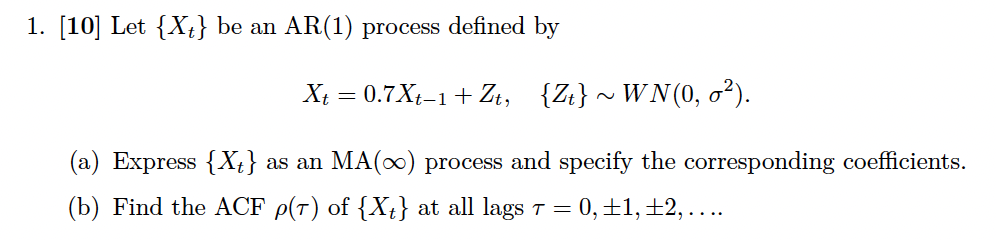 Solved 1. [10] Let {Xt} be an AR(1) process defined by | Chegg.com
