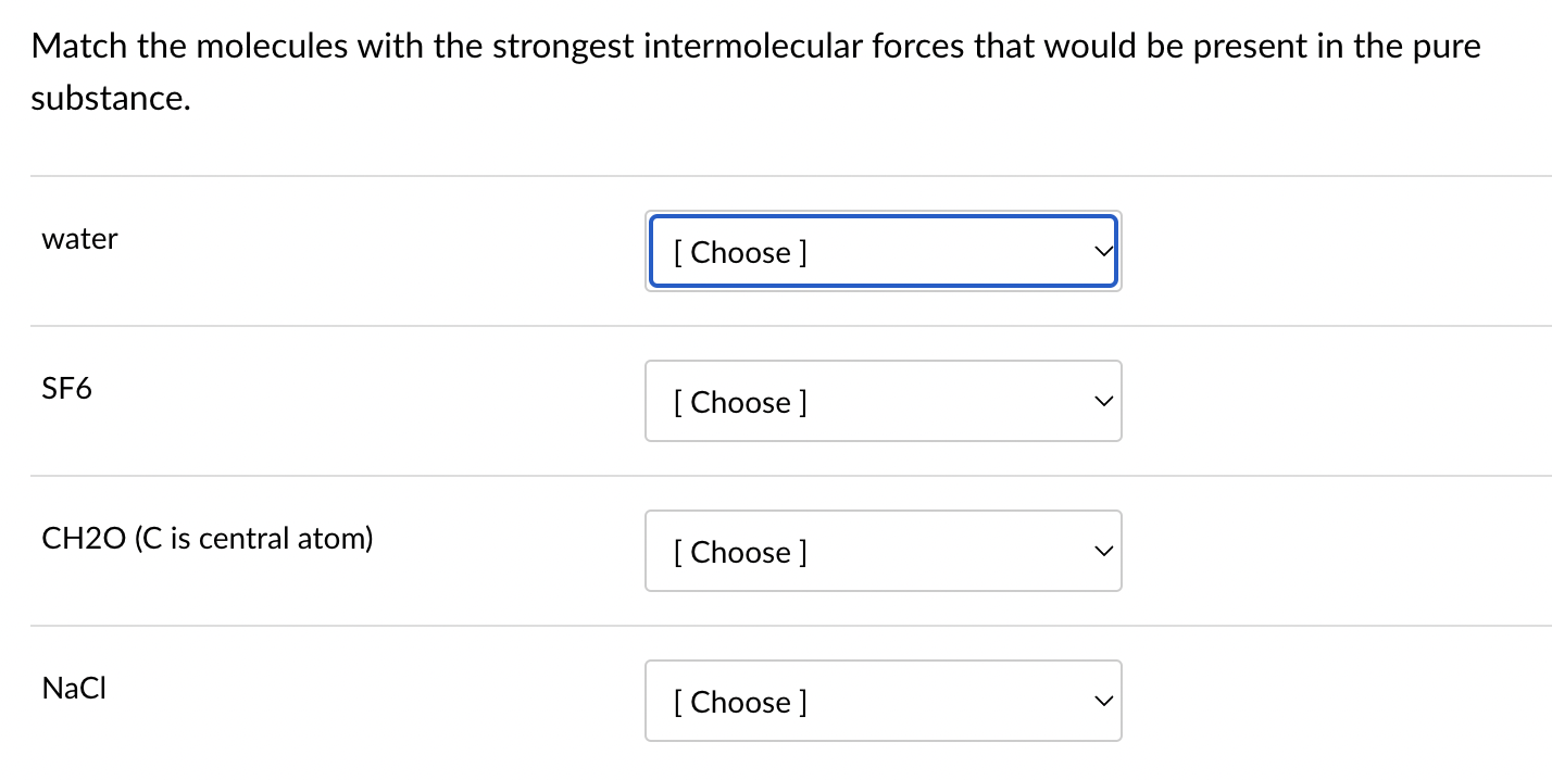 Solved Match The Molecules With The Strongest Intermolecular