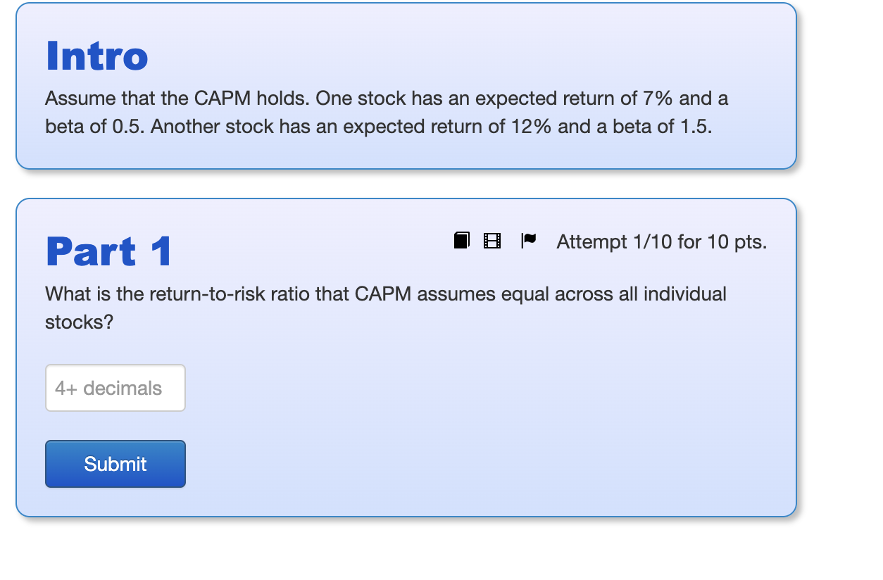 Solved Intro Assume that the CAPM holds. One stock has an | Chegg.com