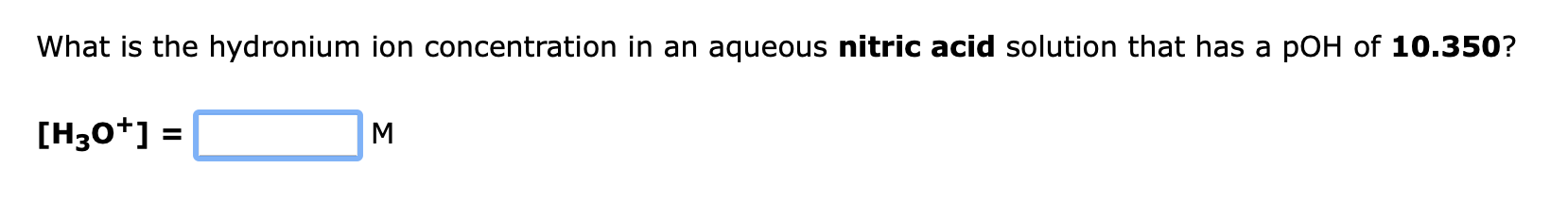 Solved What is the hydronium ion concentration in an aqueous | Chegg.com