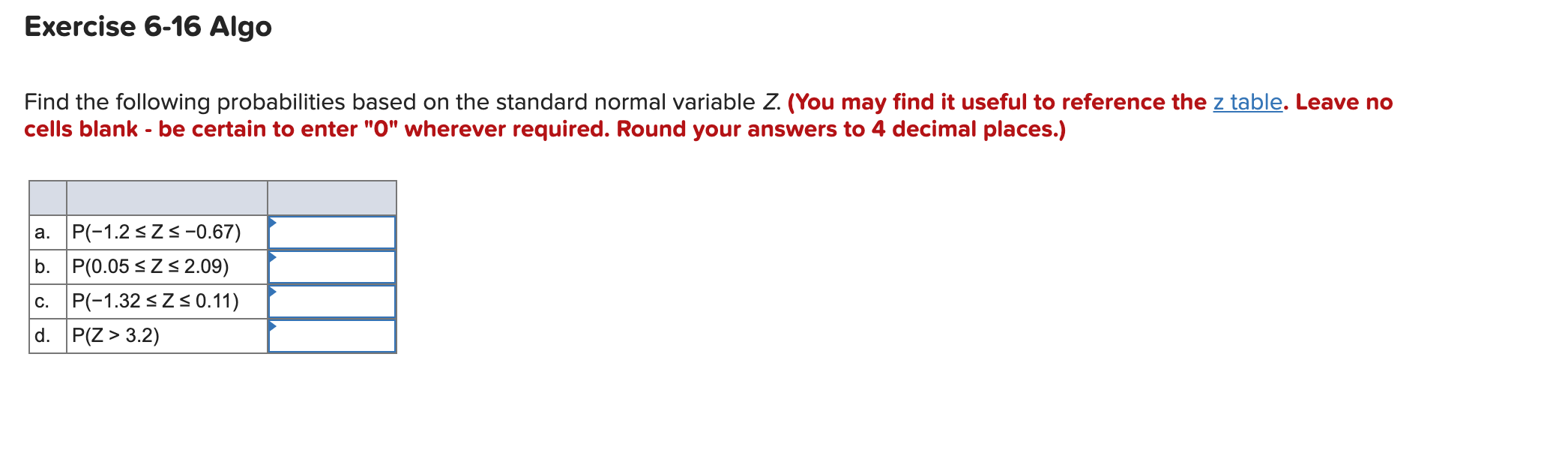 Solved Exercise 6-16 Algo Find the following probabilities | Chegg.com