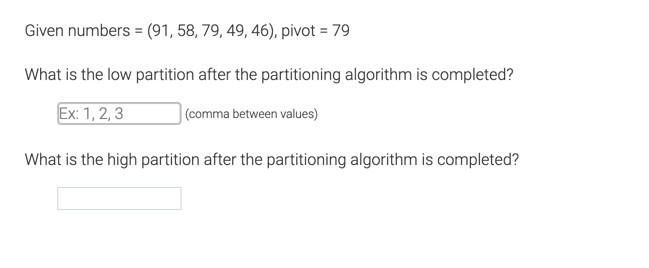 Solved Given numbers = (91, 58, 79, 49, 46), pivot = 79 = = | Chegg.com