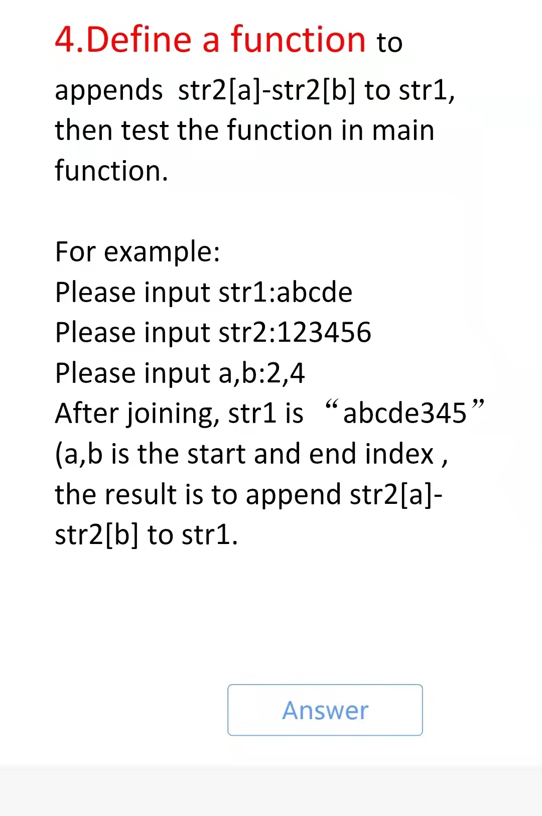 Solved 4.Define a function to appends str2[a]-str2[b] to | Chegg.com