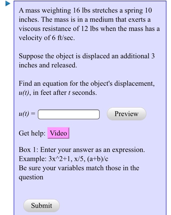 Solved A mass weighting 16 lbs stretches a spring 10 inches. | Chegg.com
