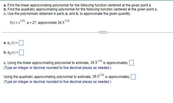 Solved a. Find the linear approximating polynomial for the | Chegg.com
