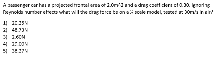 Solved A passenger car has a projected frontal area of | Chegg.com