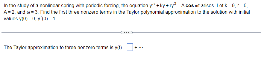 Solved In the study of a nonlinear spring with periodic | Chegg.com