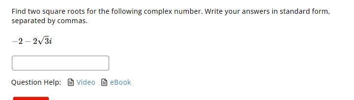 Solved Find two square roots for the following complex | Chegg.com