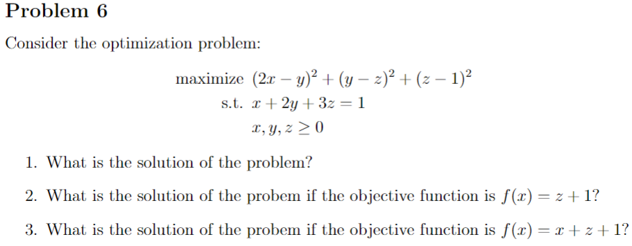 Solved Consider the optimization problem: maximize s.t. | Chegg.com