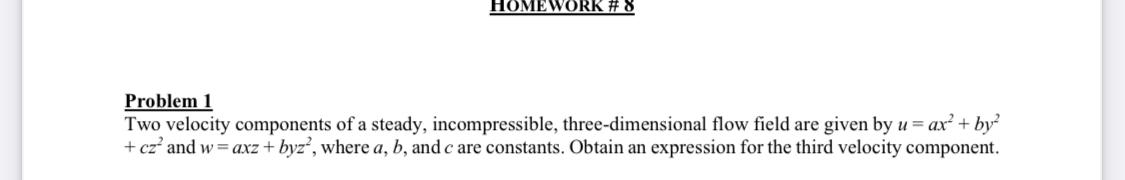 Solved HOMEWORK # 8 Problem 1 Two velocity components of a | Chegg.com