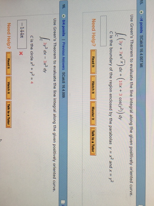 Solved 15. -14 points SCalc8 16.4.007 MI Use Green's Theorem | Chegg.com Solved 15. -14 points SCalc8 16.4.007 MI Use Green's Theorem | Chegg.com