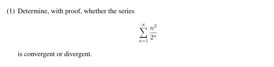 Solved (1) ﻿Determine, with proof, whether the | Chegg.com