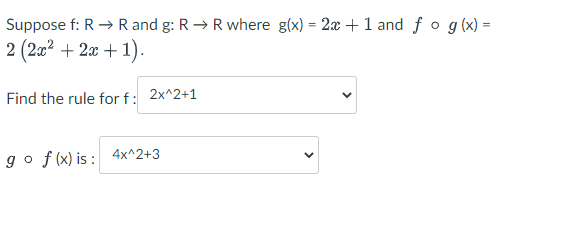 Solved Suppose f:R→R and g:R→R where g(x)=2x+1 and f∘g(x)= | Chegg.com