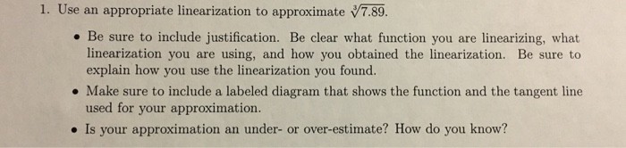 Solved 1. Use an appropriate linearization to approximate | Chegg.com
