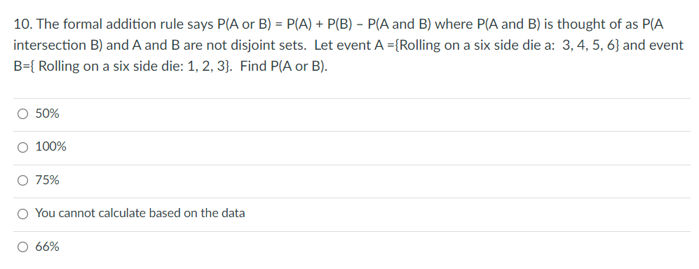 Solved 10. The formal addition rule says P(A or B) = P(A) + | Chegg.com